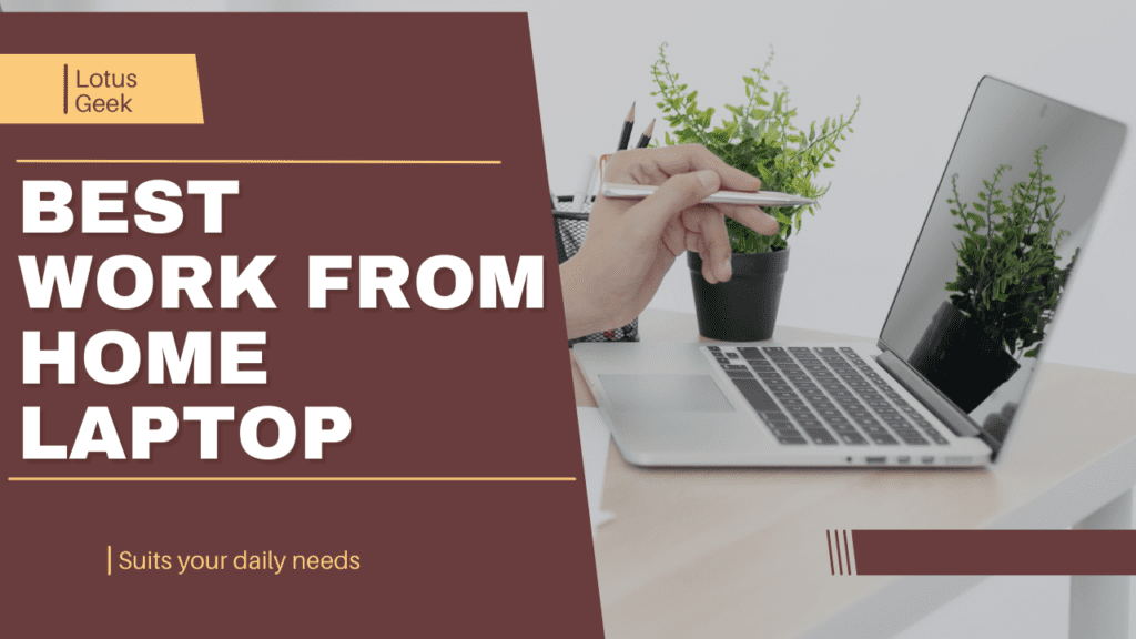 Best Laptop For Working From Home » October 2025
